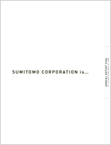 FY2011:Integrated Report / Annual Report | Sumitomo Corporation